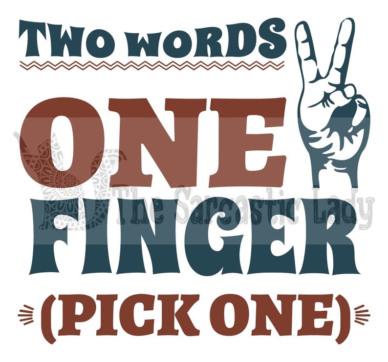 Two Words One Finger pick One Svg. 2 Fingers - Etsy