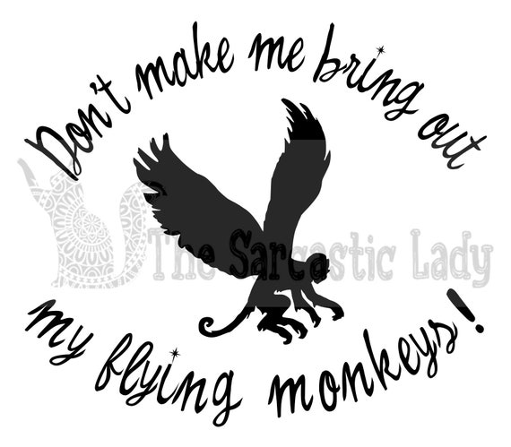 Bring Out the Flying Monkeys SVG - Etsy