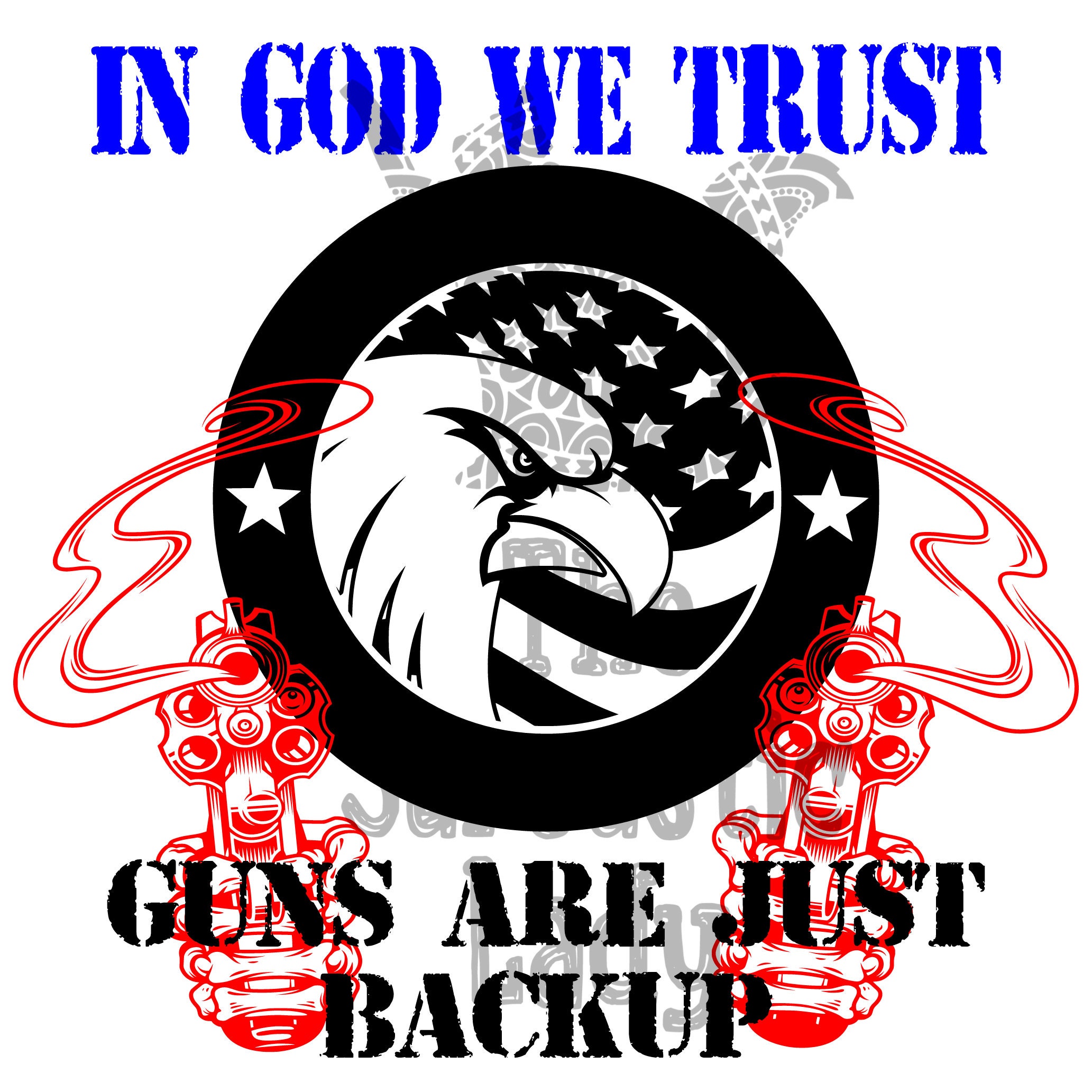 In God We Trust Guns Are Just Backup SVG - Etsy
