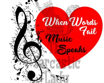 When Words Fail Music Speaks [where Words Fail Music Speaks] (SVG, PDF ...