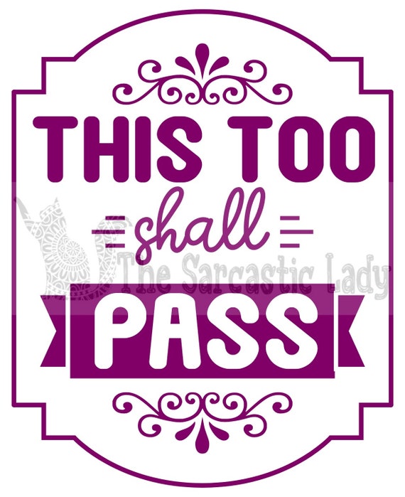 This Too Shall Pass SVG Sign | Etsy