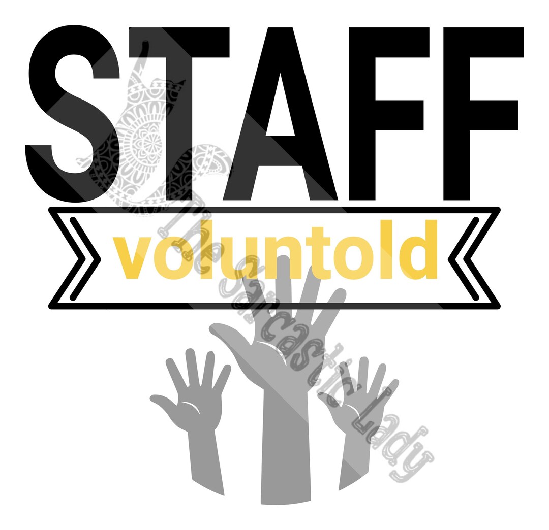 STAFF Voluntold SVG - Etsy