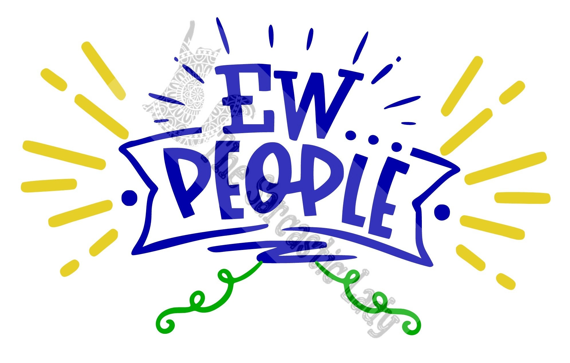 Ew People SVG - Etsy