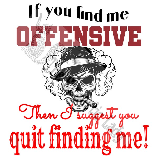 You Find It Offensive Svg - Etsy