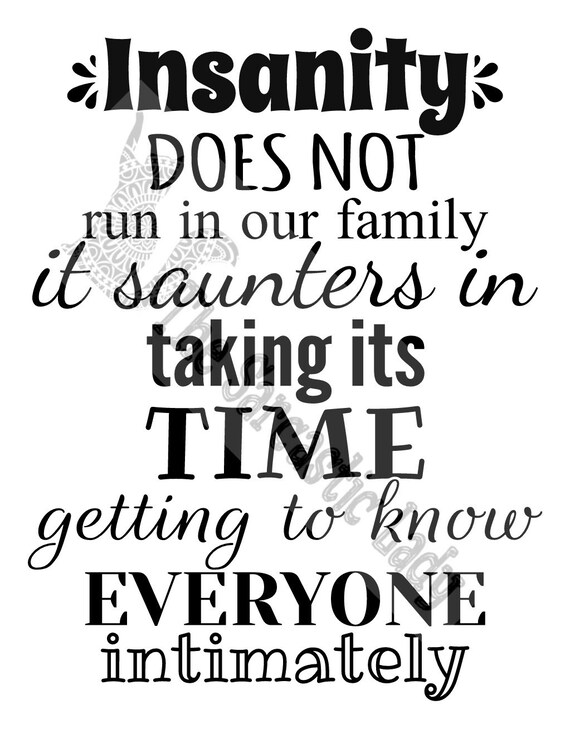 Insanity Does Not Run in This Family SVG | Etsy