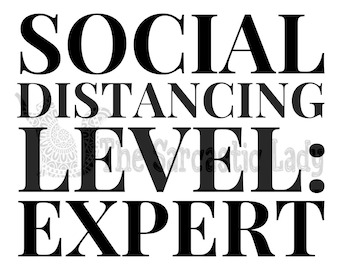 Social Distancing Level Expert SVG DXF PNG - Etsy