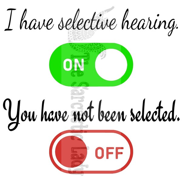 Selective Hearing Svg - Etsy