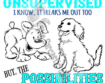 I Am Currenty Unsupervised. I Know, It Freaks Me Out to Adult Jokes Svg ...