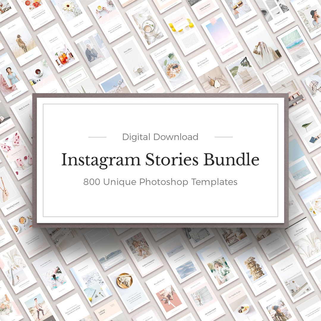 Huge Instagram Stories Bundle, 800 Unique Editable Photoshop Templates ...