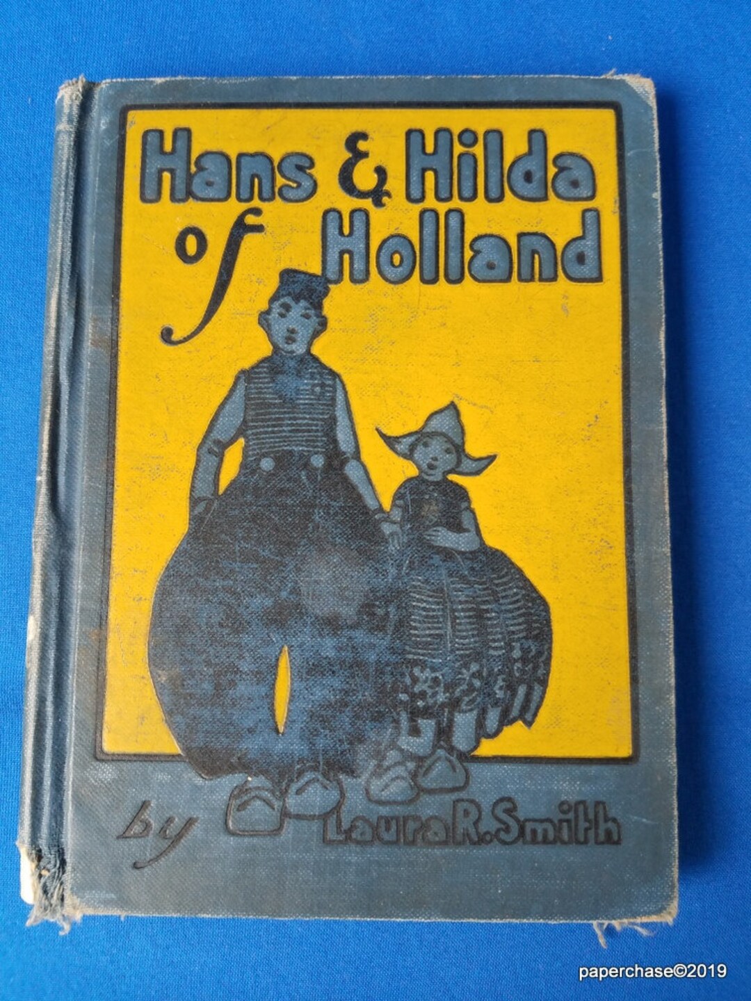 Hans & Hilda of Holland by Laura Roundtee Smith, Vintage Book, 1935 ...