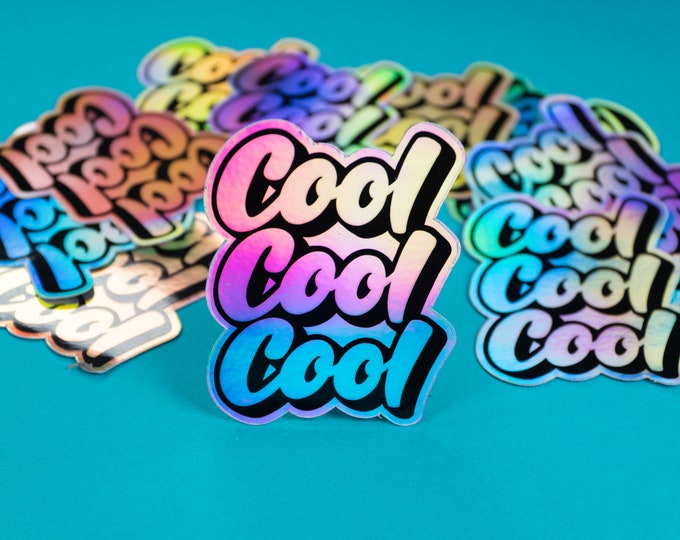 Cool Cool Cool Holographic Sticker Waterproof Cool Sticker - Etsy