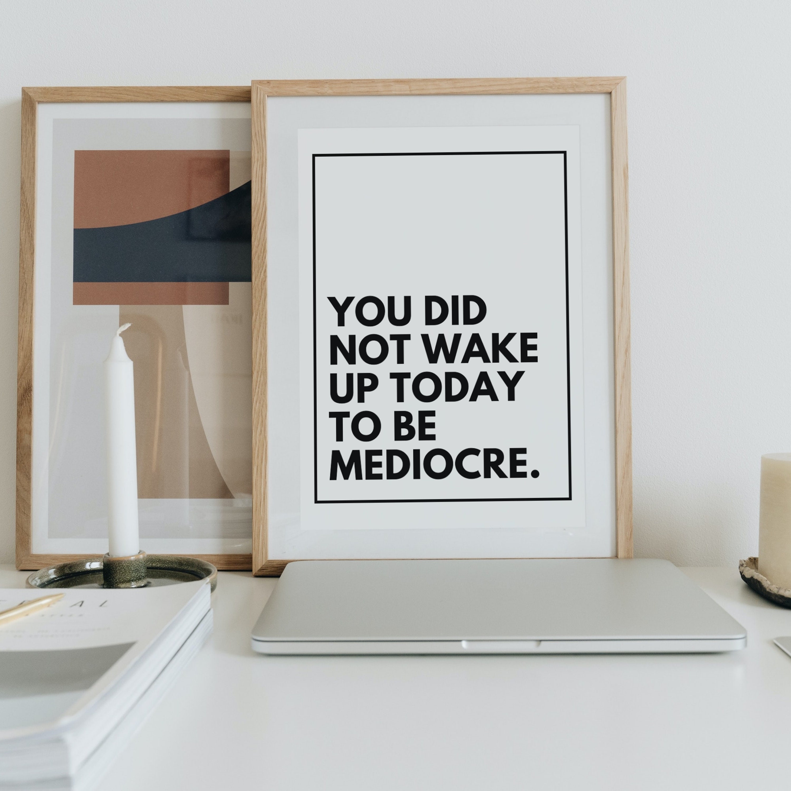 Mindset Quote, Inspirational Art, Success Office Decor, You Did Not ...