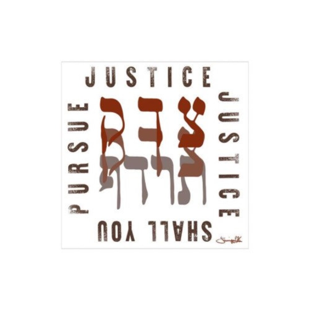 Justice Justice Shall You Pursue Art Print, Hebrew Social Justice Art ...