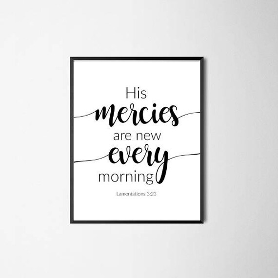 Bible Verse Print Art His Mercies Are New Every Morning | Etsy