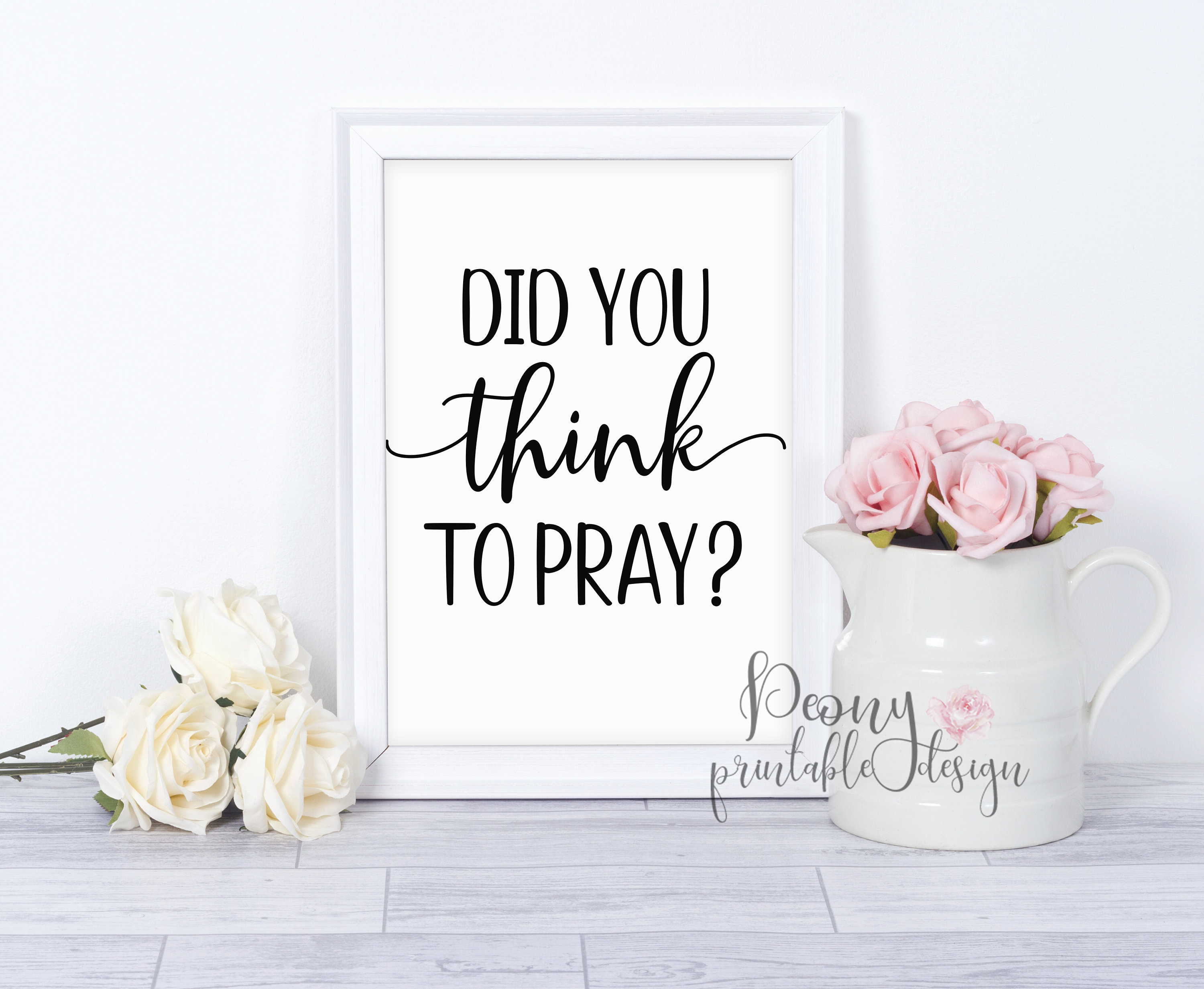 Did You Think to Pray Quote Print: Inspirational Wall Art (digital ...