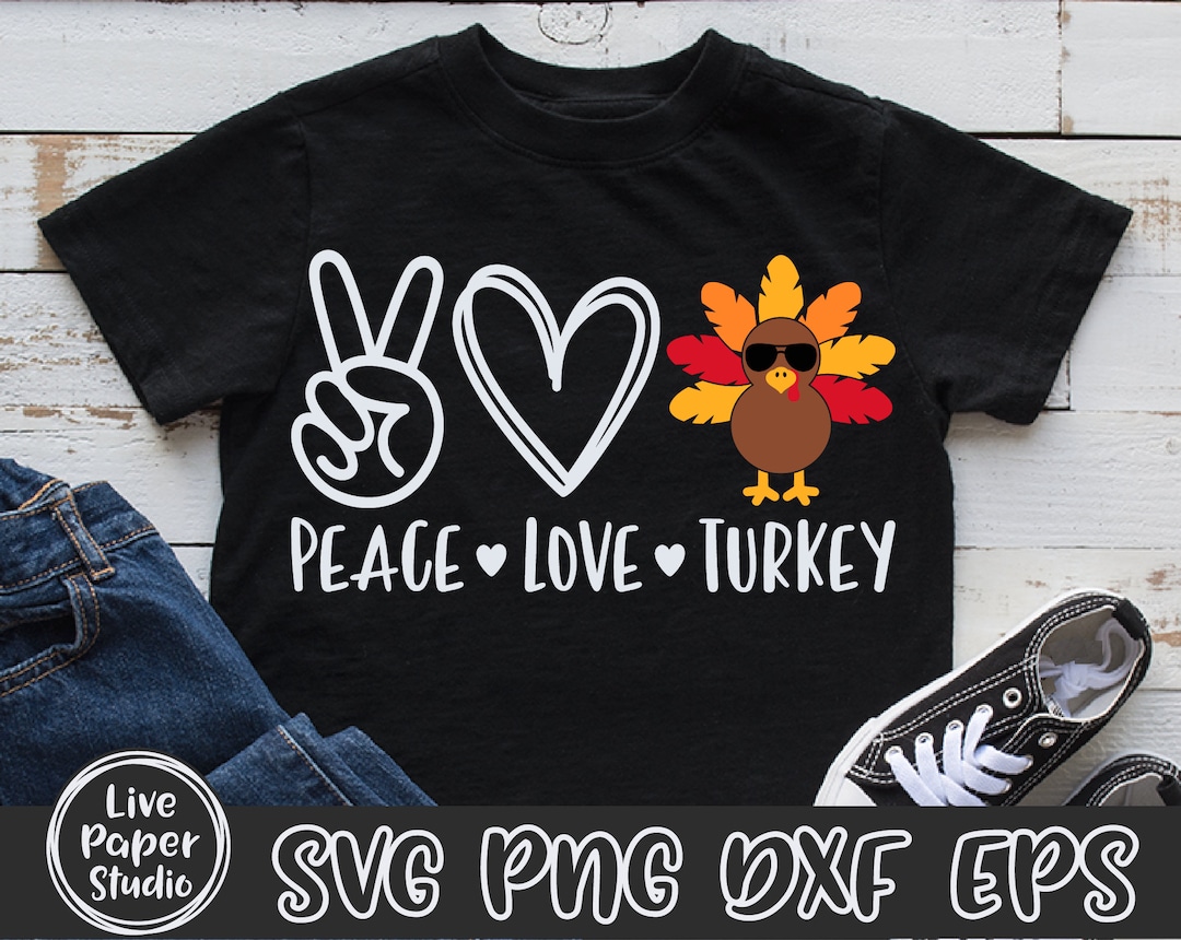 Peace Love Turkey Svg, Thanksgiving SVG, Gobble SVG, Turkey Face SVG ...