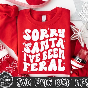 Sorry Santa I've Been Feral Svg, Retro Christmas SVG, Holiday Quotes ...