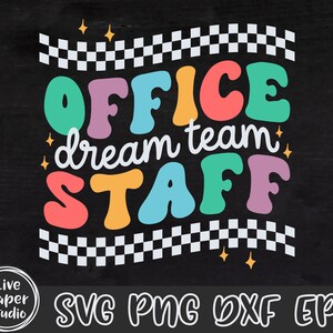 Office Staff Dream Team Svg, Office Staff Svg, Office Squad Svg, Admin ...