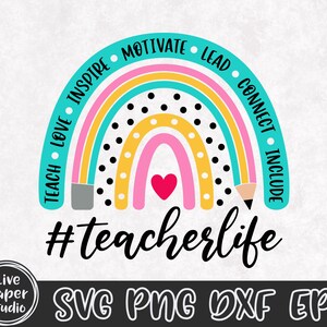 Teacher Life Rainbow Svg, Teacherlife SVG, Teach Love Inspire SVG, Back ...