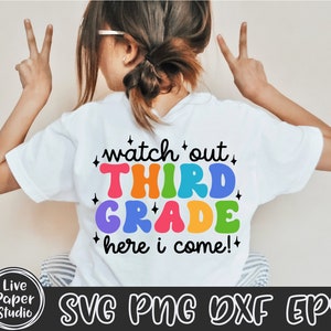 Watch Out Third Grade Here I Come Svg, Third Grade SVG, First Day of ...