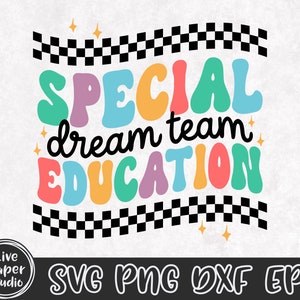 Special Education Dream Team Svg, Special Education Svg, First Day of ...