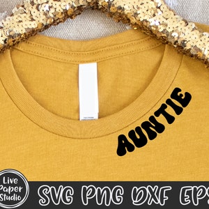 Auntie Collar SVG PNG, Aunt Shirt Collar SVG, Curved Auntie Svg, Mother ...