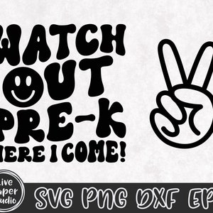Prek SVG File, Watch Out Pre-k Here I Come Svg, First Day of School Svg ...