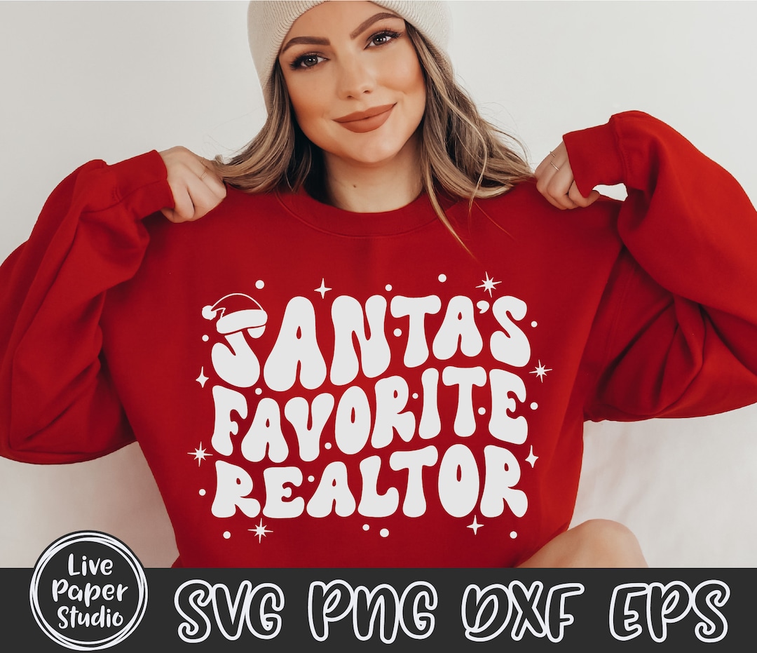 Realtor Christmas Svg, Santa's Favorite Realtor Svg, Realtor Holiday ...