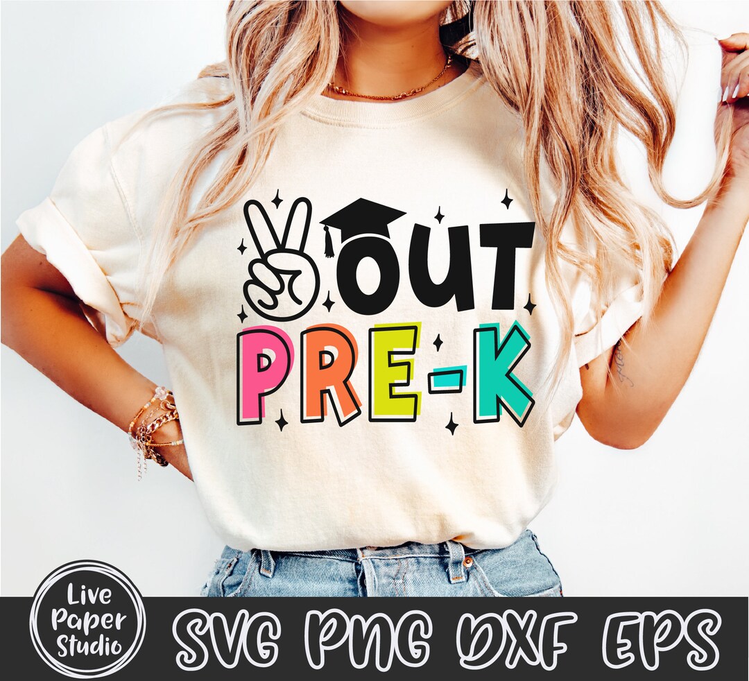 Peace Out Svg, Peace Out Pre-k Png, Pre-k Graduate SVG, Pre-k ...