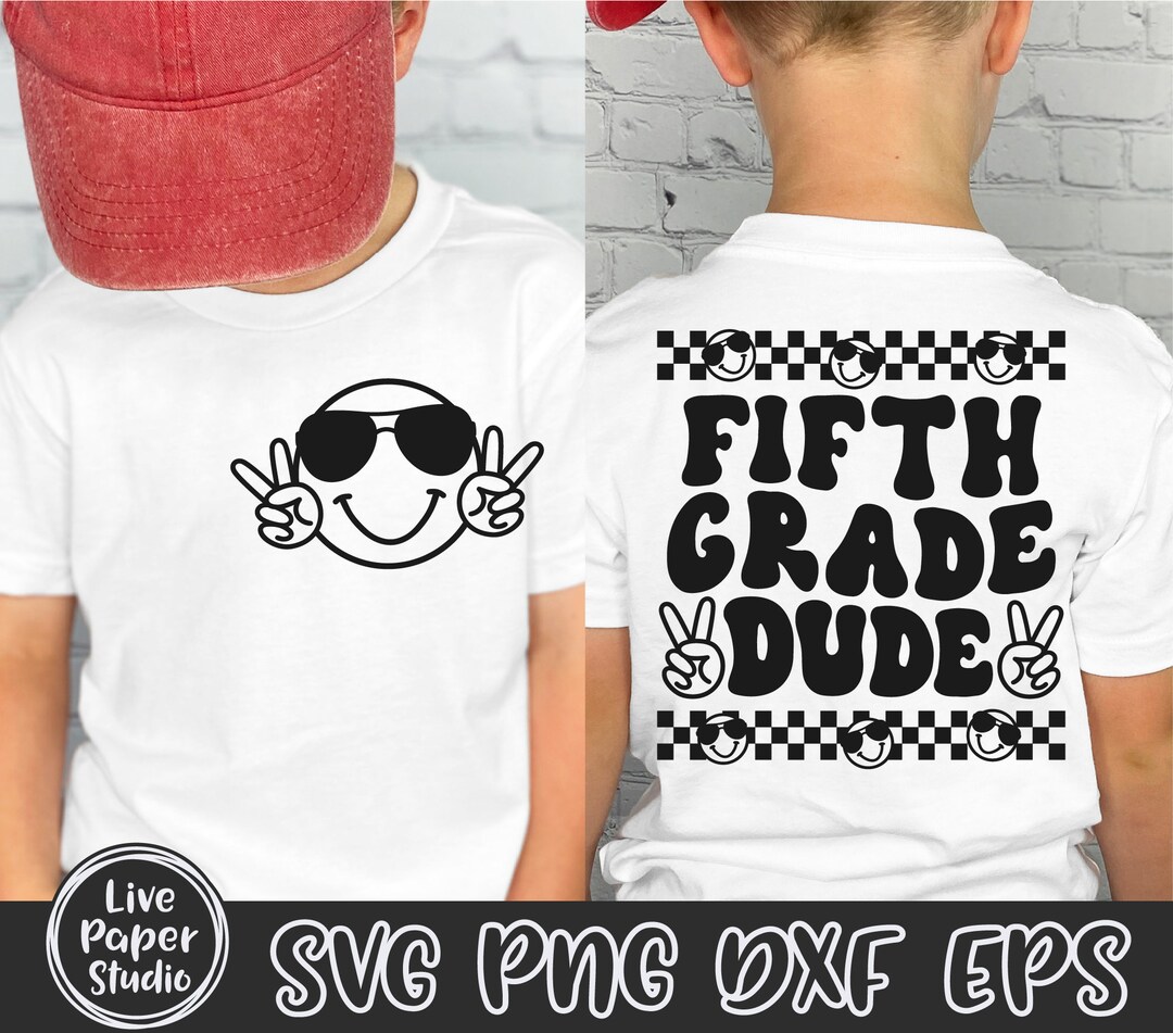Fifth Grade Dude Svg, Fifth Grade Svg, 5th Grade Vibes Svg, Fifth Grade ...