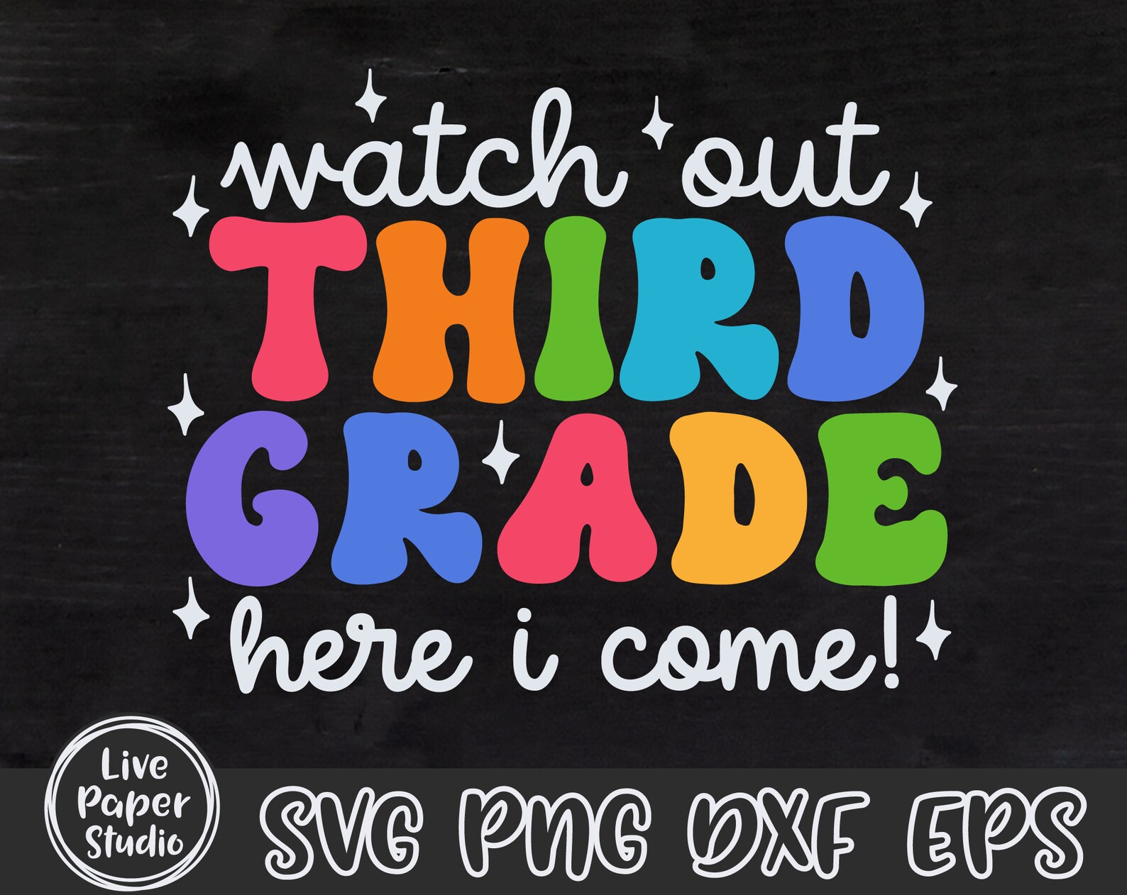 Watch Out Third Grade Here I Come Svg, Third Grade SVG, First Day of ...