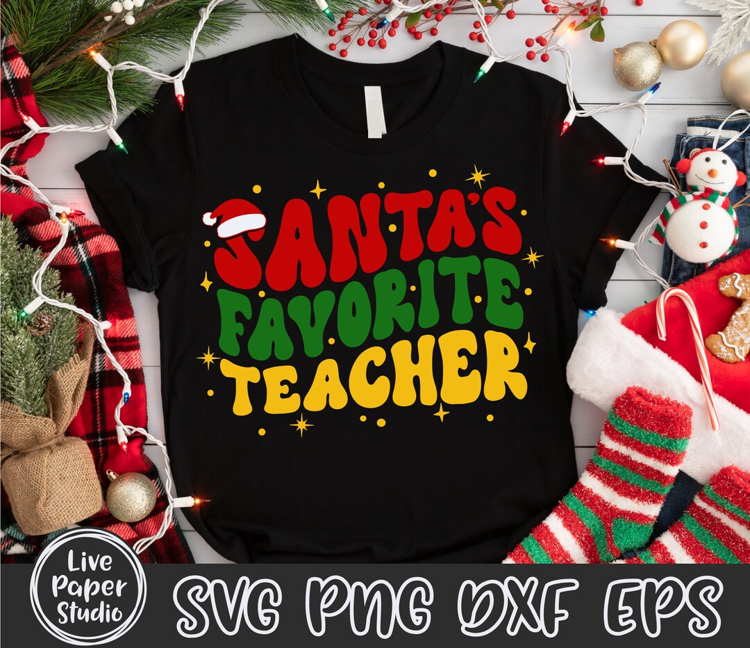 Santa's Favorite Teacher Svg Teacher Christmas Svg Funny - Etsy