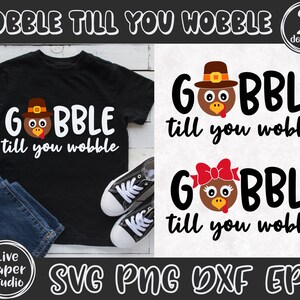 Gobble Till You Wobble Svg, Thanksgiving SVG, Funny Thanksgiving Svg ...