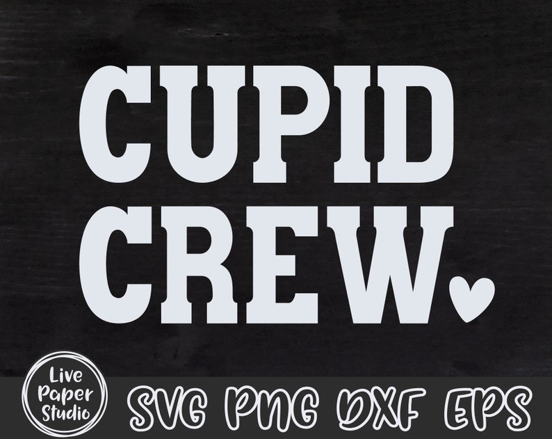 Cupid Crew SVG Heart SVG Boy Valentine Svg Happy - Etsy