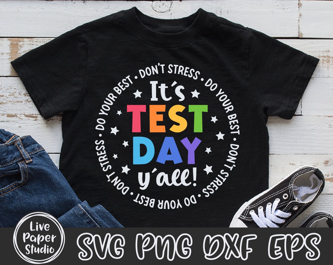 It's Test Day Y'all Svg Png, Teacher Shirt SVG, Test Day Svg, Testing ...