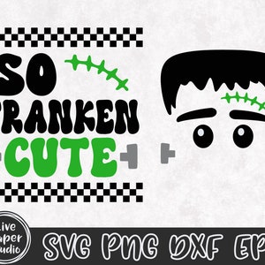 Halloween SVG so Franken Cute Svg Halloween Boy and Girl - Etsy