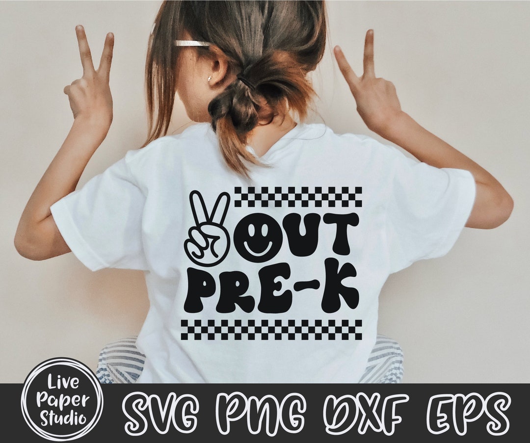 Peace Out Pre-k SVG, Last Day of School Svg, End of School Svg, Pre K ...