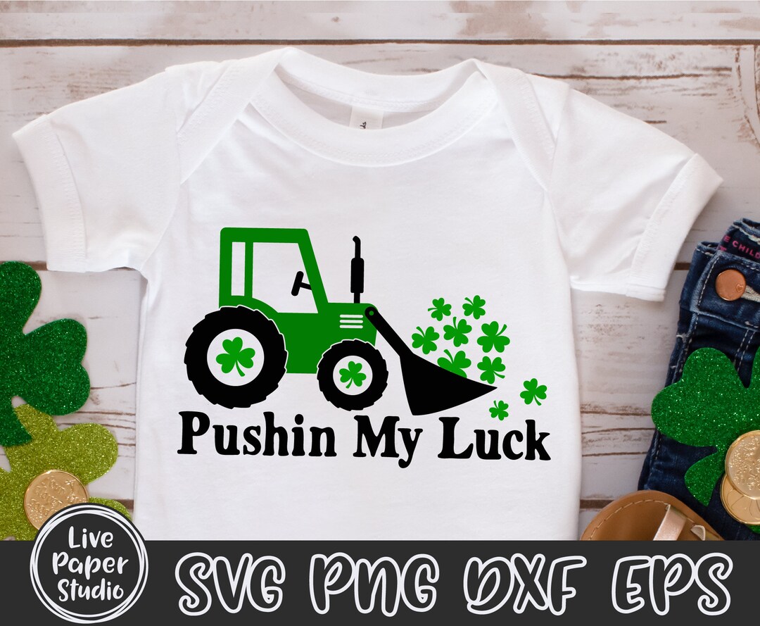 Pushing My Luck SVG, St Patricks Day Svg, Clover Svg, St Patrick Svg ...