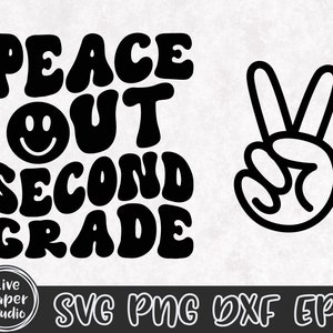 Peace Out Second Grade SVG PNG, 2nd Grade Graduation Shirt SVG, Last ...