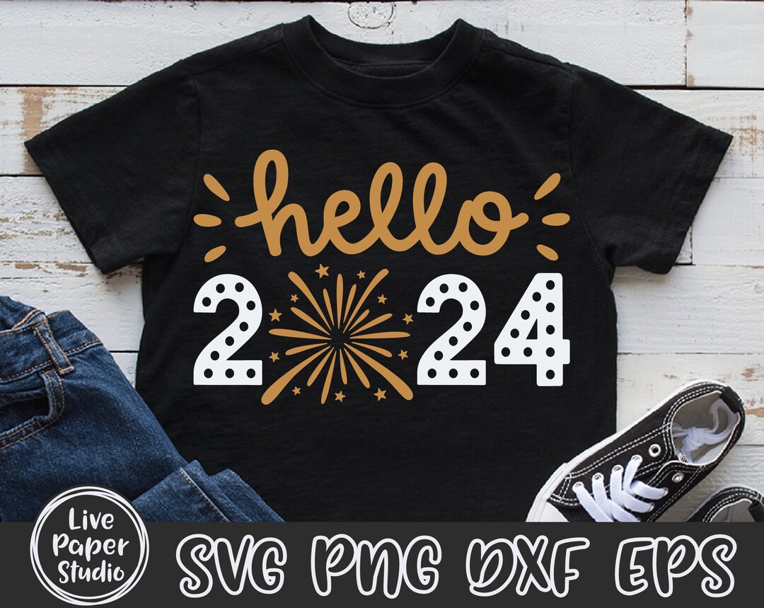 Hello 2024 SVG, Happy New Year SVG, New Years Eve Svg, Welcome 2024 SVG, Fireworks Svg, Holiday ...