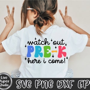 Watch Out Pre-k Here I Come Svg, Pre K SVG, First Day of School Svg ...