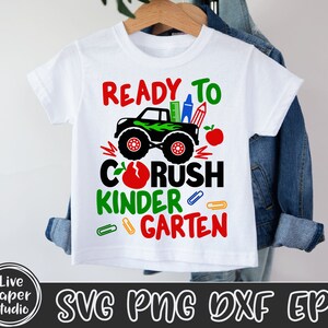 Ready to Crush Kindergarten Svg, Monster Truck Svg, Back to School Svg ...