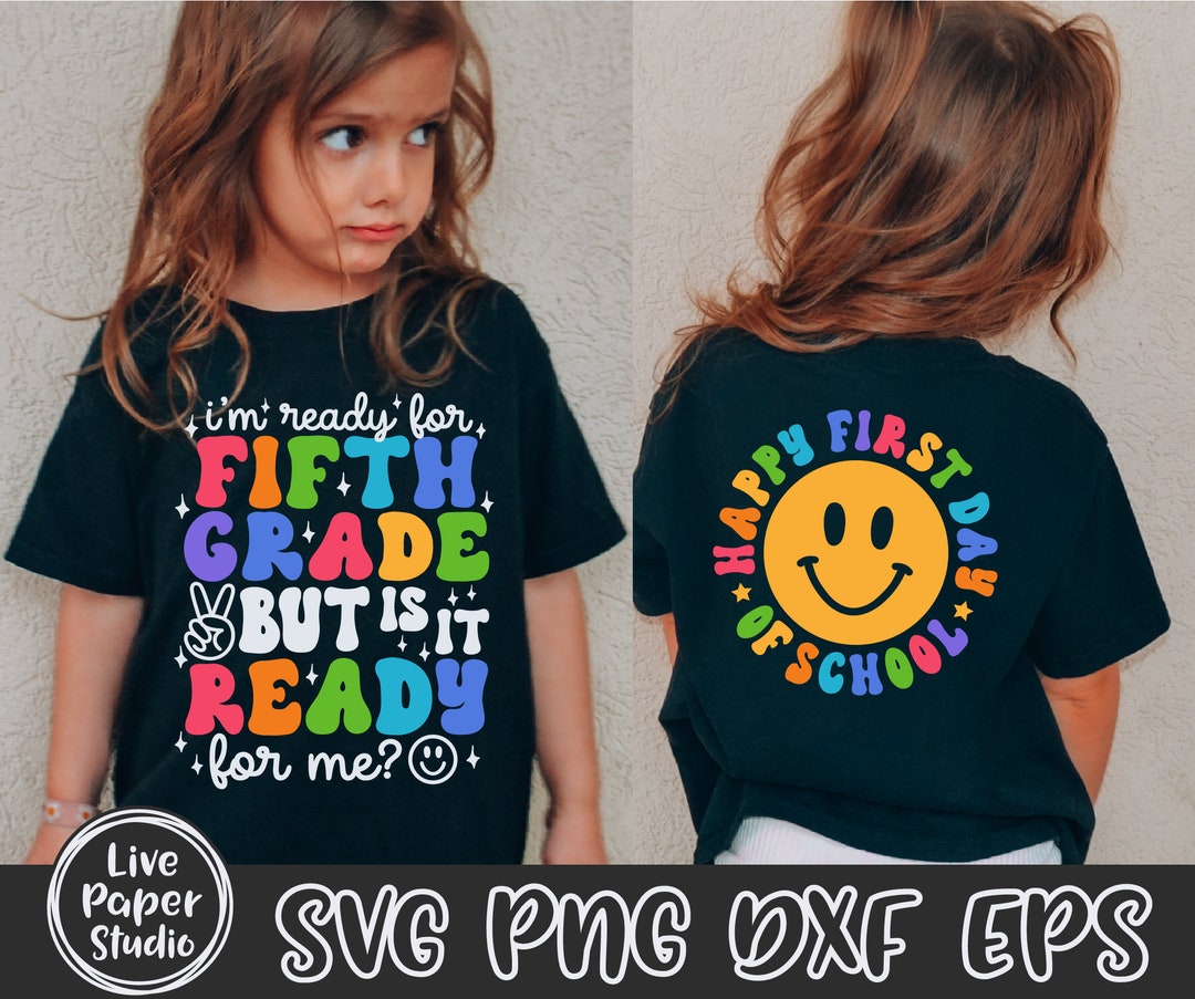 Groovy 5th Grade SVG, I'm Ready for Fifth Grade but is It Ready for Me ...