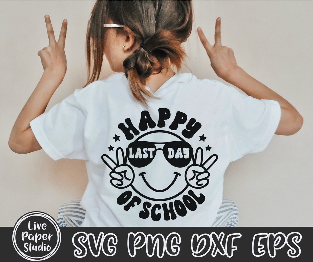 Happy Last Day of School SVG, Teacher End of School Year, Teacher off ...