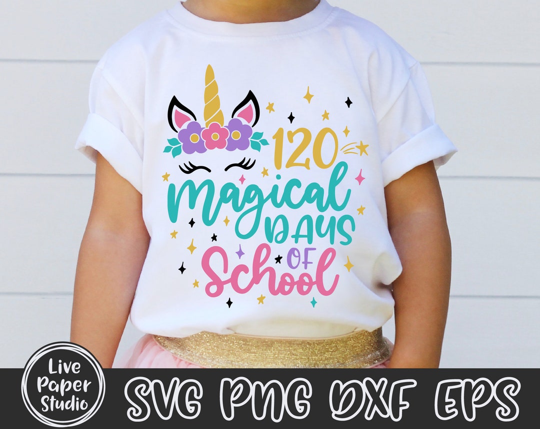 120 Magical Days of School SVG, 120 Days Unicorn SVG, 120 Days of ...