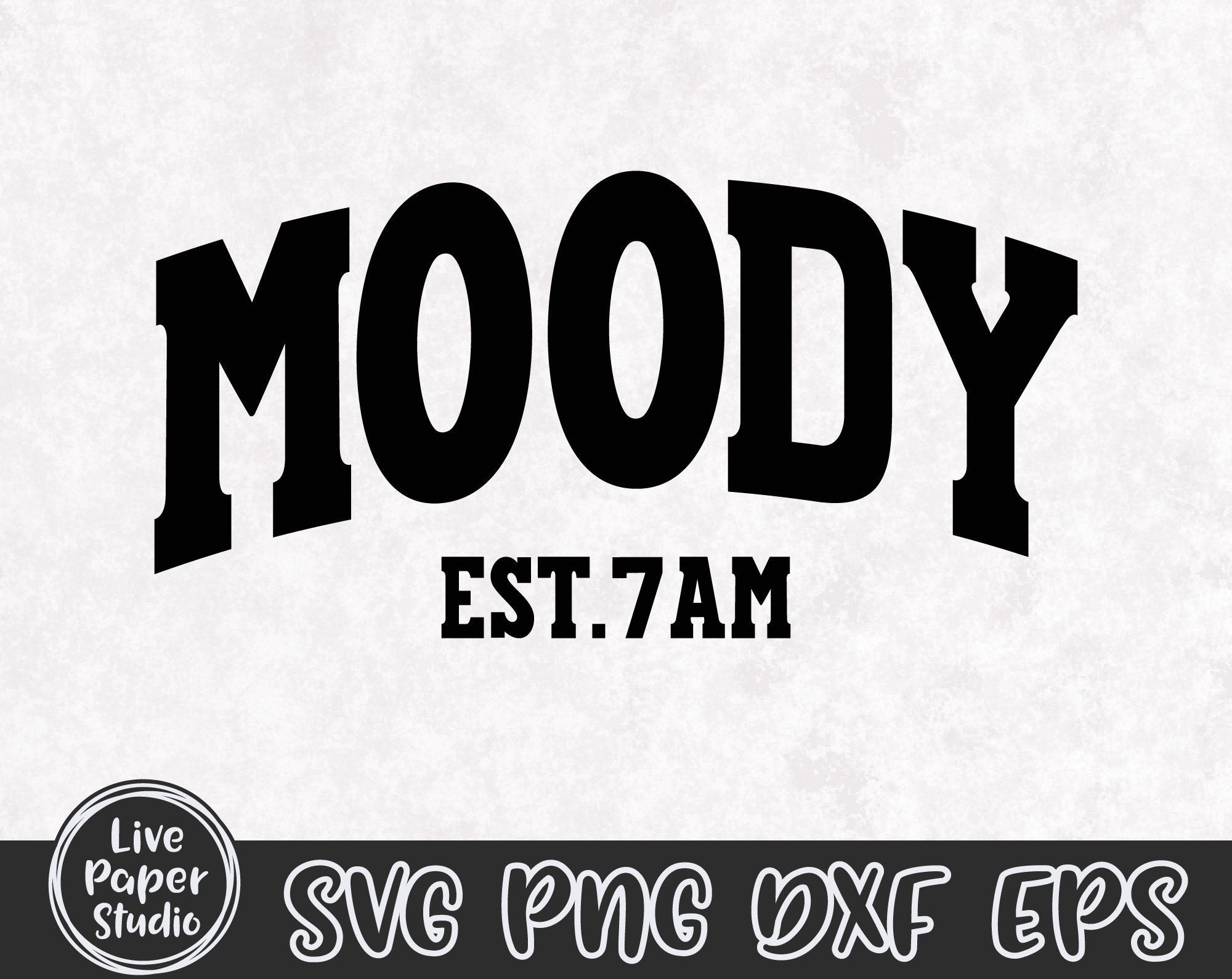 Moody Est. 7AM SVG PNG Mama Varsity Svg Mama T Shirt Design - Etsy UK