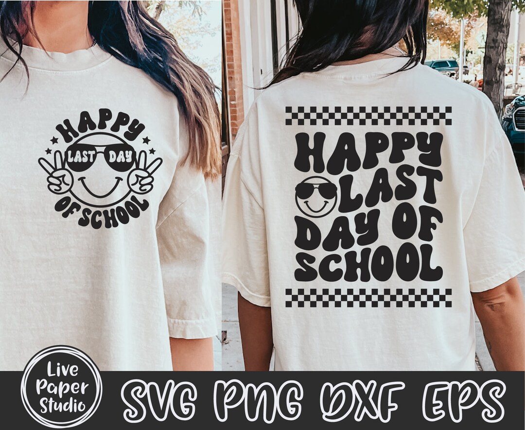 Happy Last Day of School SVG, End of School Svg, Summer Break Svg ...