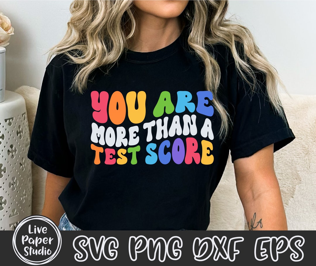 You Are More Than A Test Score SVG, Test Day Svg, Testing SVG, Retro ...