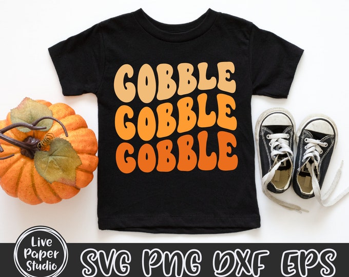 Gobble Gobble Gobble SVG PNG Thanksgiving Sublimation Fall Pumpkin ...