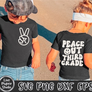 Peace Out Third Grade SVG PNG, 3rd Grade Graduation Shirt SVG, Last Day ...